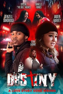 Destiny: A Love Story Gone Wrong | Rotten Tomatoes