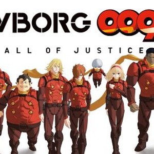Cyborg 009: Call of Justice - Rotten Tomatoes