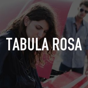 Tabula Rosa - Rotten Tomatoes