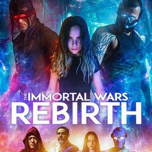 The Immortal Wars: Rebirth - Rotten Tomatoes