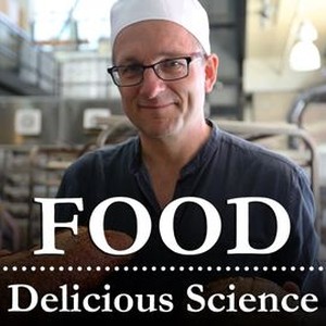 Food -- Delicious Science - Rotten Tomatoes
