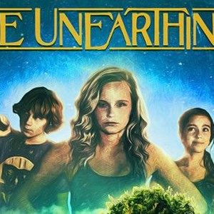 The Unearthing - Rotten Tomatoes