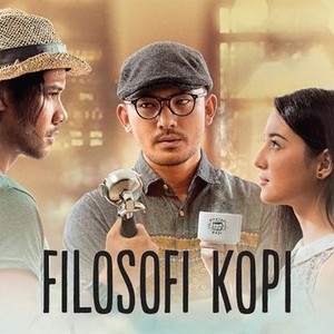 Filosofi Kopi - Rotten Tomatoes