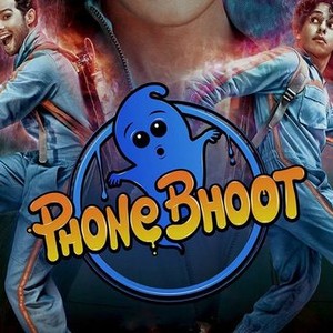 Phone Bhoot - Rotten Tomatoes