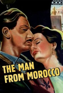 The Man From Morocco | Audience Reviews | Rotten Tomatoes