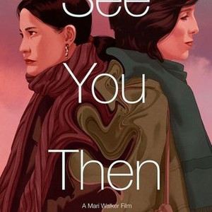 See You Then - Rotten Tomatoes
