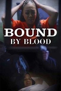Bound by Blood (2023) | Rotten Tomatoes