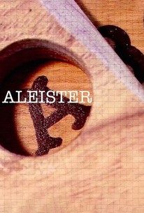 Aleister | Rotten Tomatoes