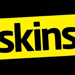 Skins - Rotten Tomatoes