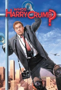 Who's Harry Crumb? | Cast and Crew | Rotten Tomatoes