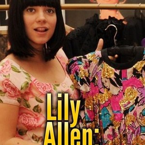 Lily Allen: From Riches to Rags - Rotten Tomatoes