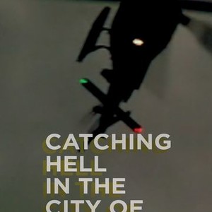 Catching Hell in the City of Angels - Rotten Tomatoes