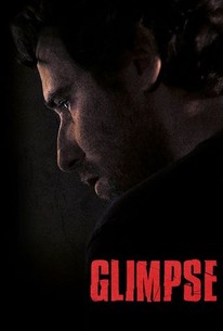 Glimpse - Movie Reviews | Rotten Tomatoes