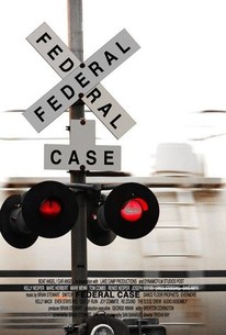 Federal Case | Rotten Tomatoes