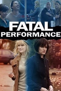 Fatal Performance | Rotten Tomatoes