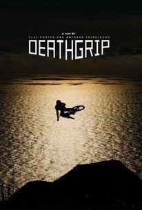 Deathgrip | Rotten Tomatoes