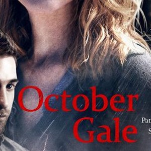October Gale (2015) - Rotten Tomatoes