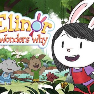 Elinor Wonders Why - Rotten Tomatoes