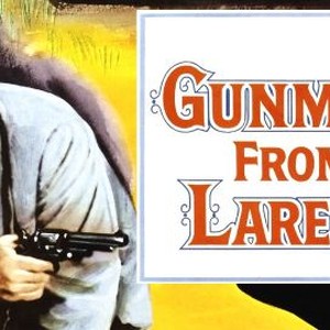 Gunmen From Laredo - Rotten Tomatoes