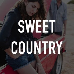 Sweet Country - Rotten Tomatoes