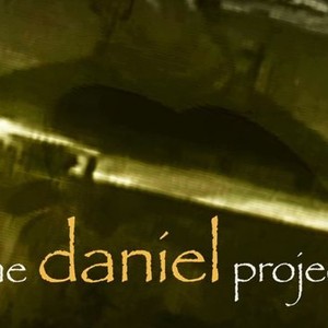 The Daniel Project - Rotten Tomatoes
