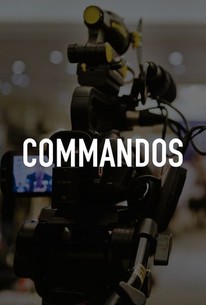 Commandos | Rotten Tomatoes