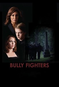 Bully Fighters | Rotten Tomatoes