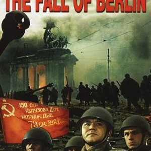 The Fall of Berlin - Rotten Tomatoes