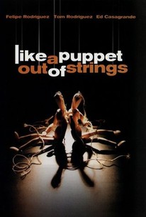 Like a Puppet Out of Strings | Rotten Tomatoes