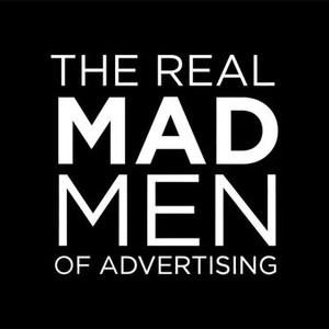 The Real Mad Men of Advertising - Rotten Tomatoes