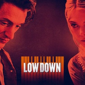 Low Down - Rotten Tomatoes