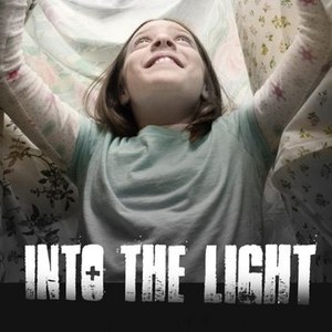 Into the Light - Rotten Tomatoes