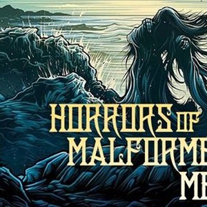 Horrors of Malformed Men - Rotten Tomatoes