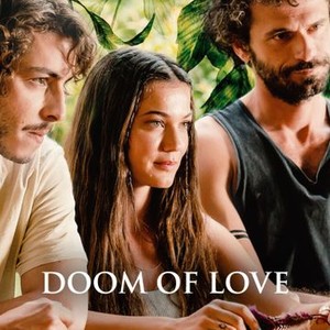 Doom of Love - Rotten Tomatoes