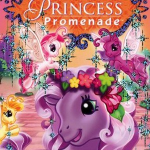 My Little Pony: The Princess Promenade - Rotten Tomatoes