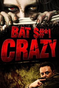Bat S... Crazy | Rotten Tomatoes