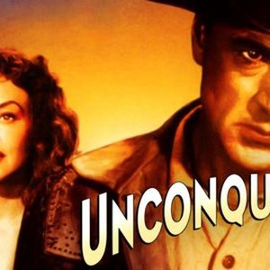 Unconquered - Rotten Tomatoes