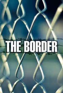 The Border (1999) | Rotten Tomatoes