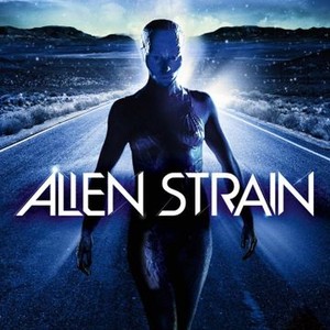Alien Strain - Rotten Tomatoes
