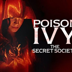 Poison Ivy: The Secret Society (2008) - Rotten Tomatoes
