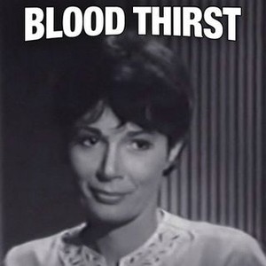 Blood Thirst - Rotten Tomatoes