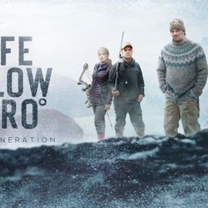 Life Below Zero: Next Generation - Rotten Tomatoes