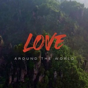 Love Around the World - Rotten Tomatoes