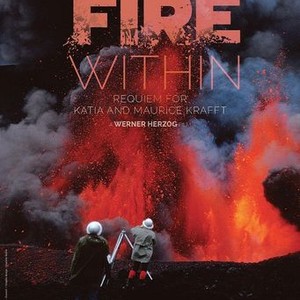 The Fire Within: A Requiem for Katia and Maurice Krafft - Rotten Tomatoes