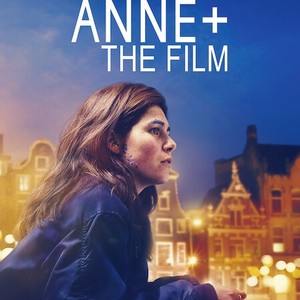 Anne+: The Film - Rotten Tomatoes