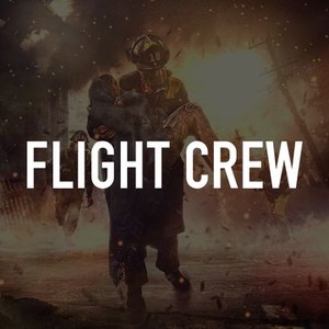 Flight Crew - Rotten Tomatoes