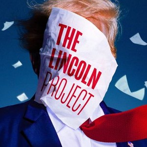 The Lincoln Project - Rotten Tomatoes