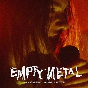 Empty Metal - Rotten Tomatoes