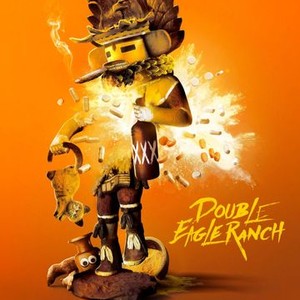 Double Eagle Ranch - Rotten Tomatoes
