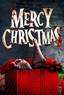 Mercy Christmas (2017) | Rotten Tomatoes